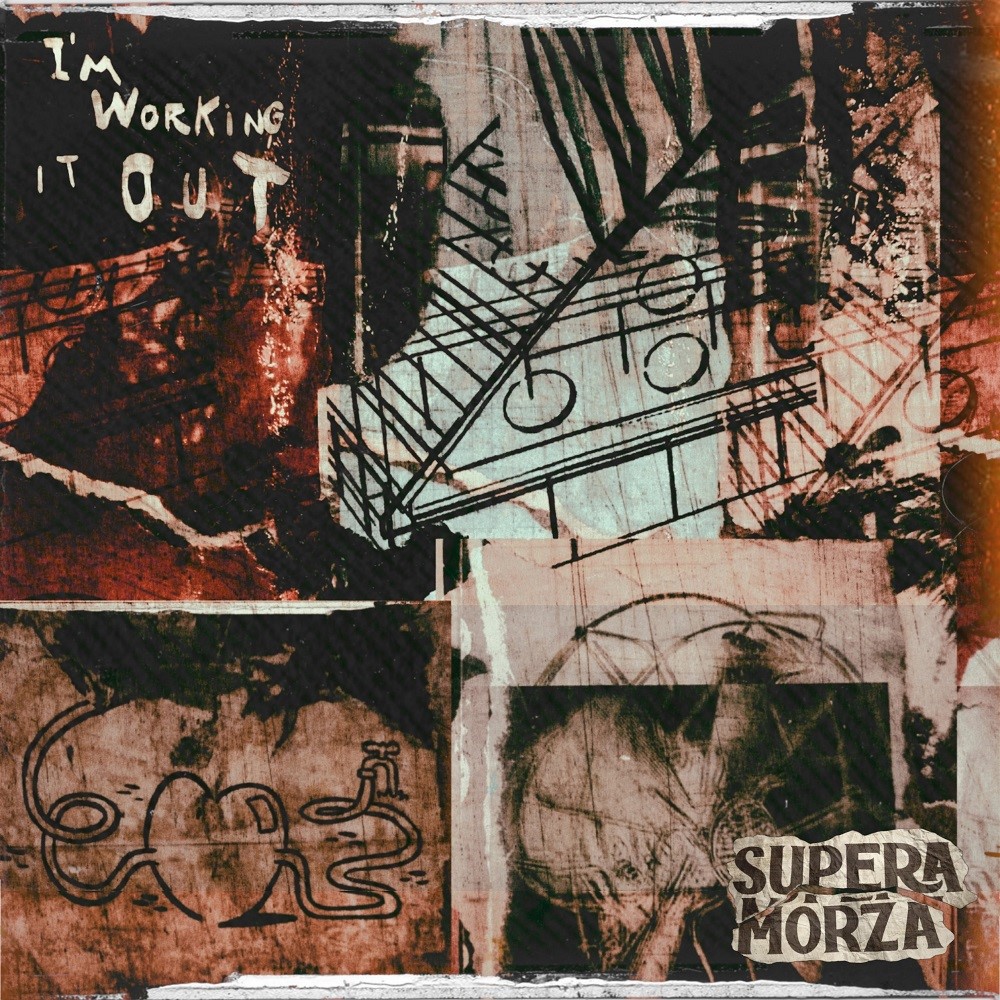 Supera Morza – I’m Working It Out – Edge of Arcady